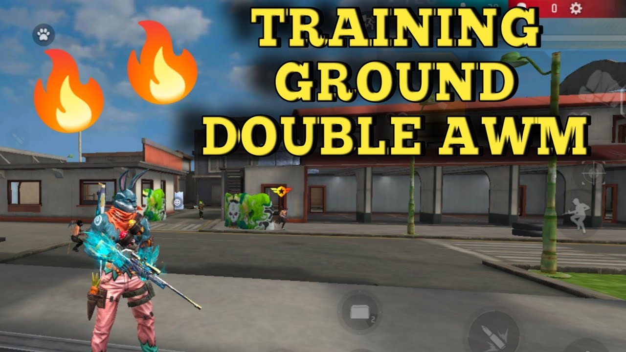 TRAINING 🔥 GROUND DOUBLE 🔥AWM💪(FF KING)👍😊 - YouTube