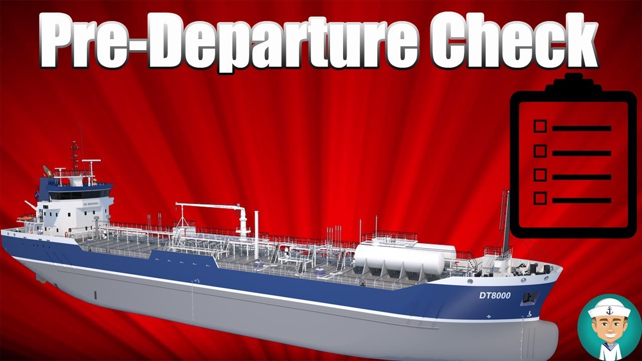 Oil Tanker Pre-Departure Check List and Departure - YouTube