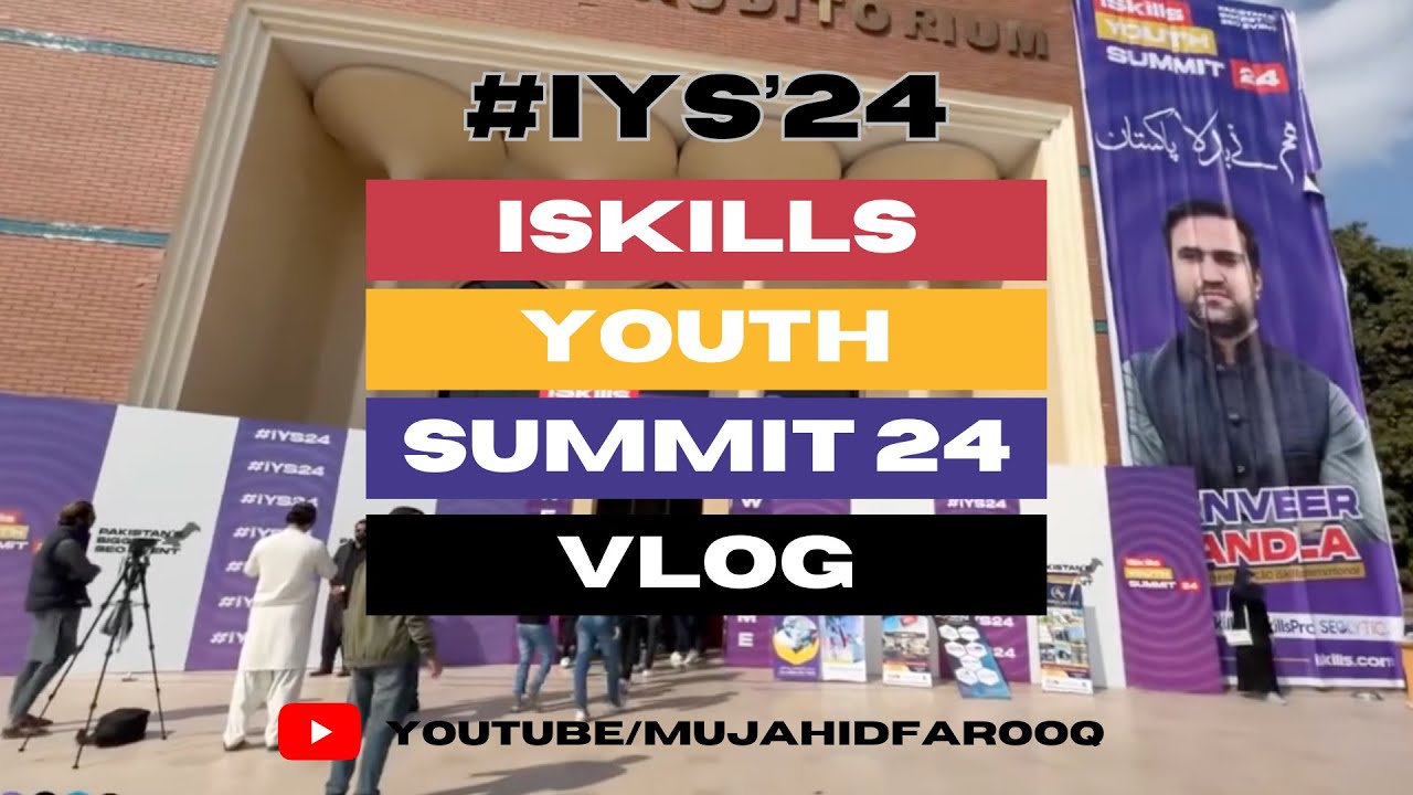 iSkills Youth Summit 2024 | Vlog # 1 | Tanveer Nandla | Farooq Javed | Daily Pakistan | Yasir ...