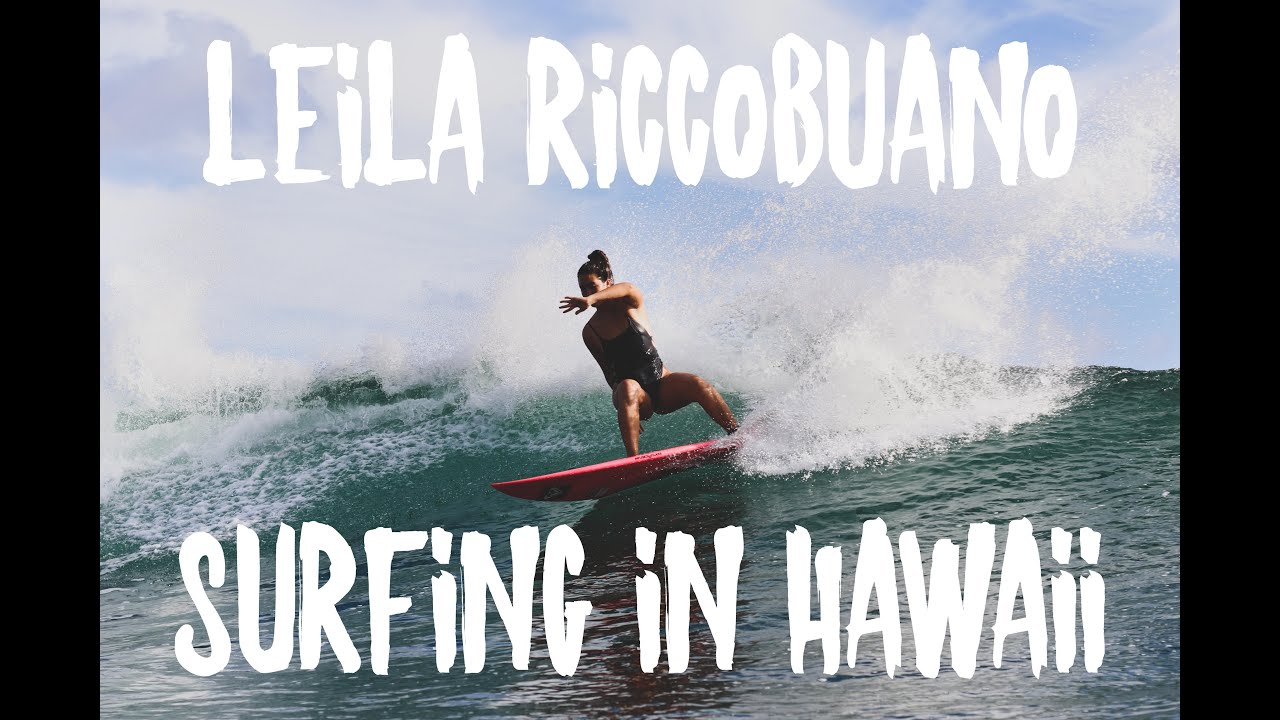 LEILA RICCOBUANO: Surfing in Hawaii - YouTube