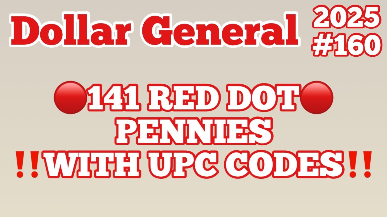2025#160🤑Dollar General Couponing‼️141‼️RED DOT PENNIES🤑WITH UPC CODES‼ ...