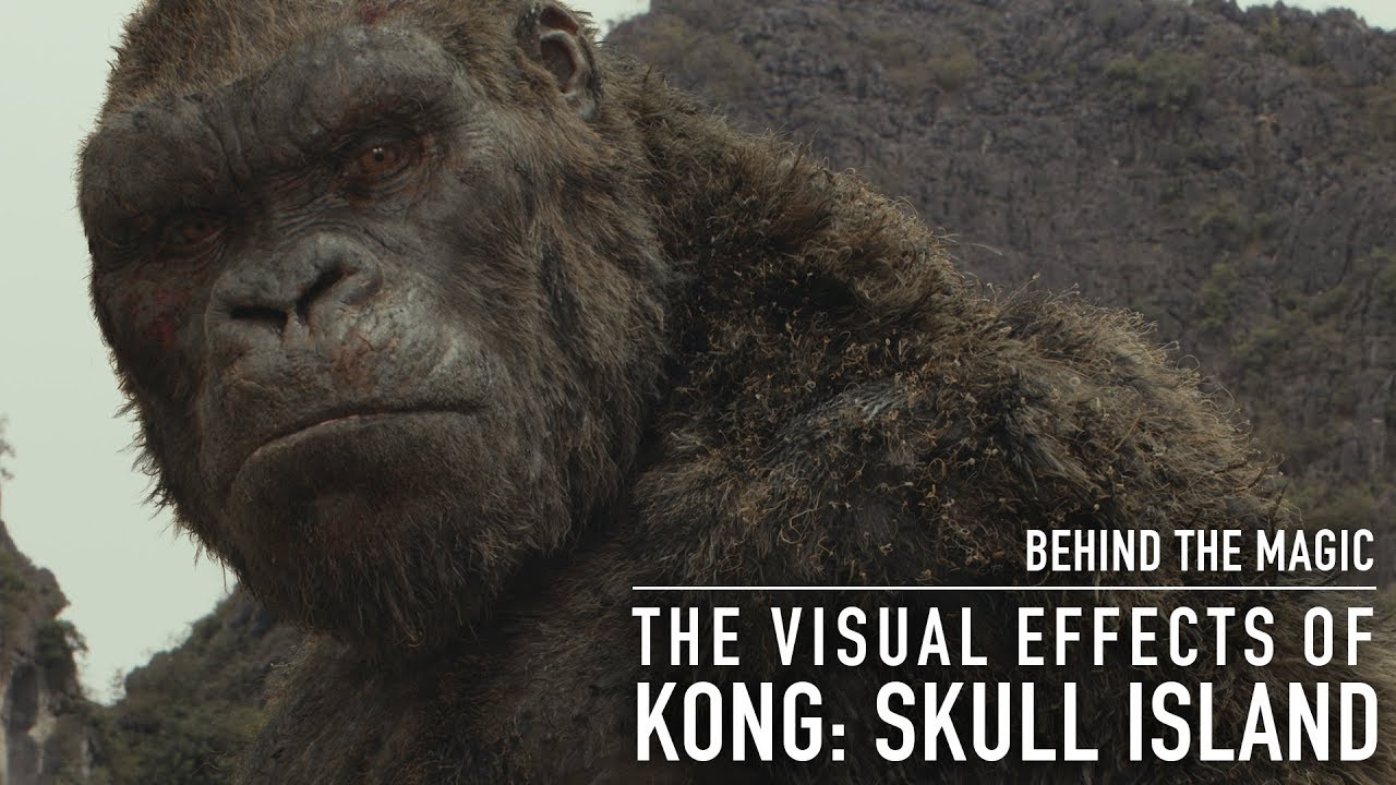 Behind the Magic: The Visual Effects of Kong: Skull Island - YouTube