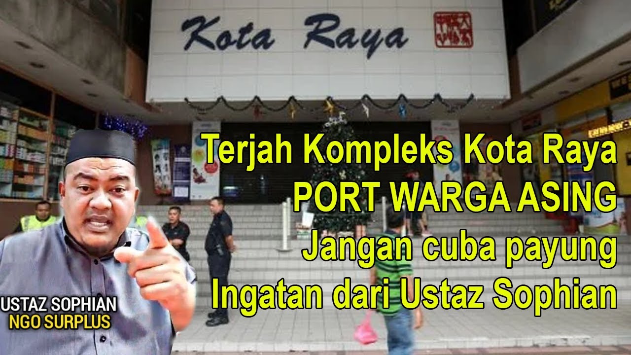 Kompleks Kota Raya - Terjah oleh Ustad Sophian - YouTube