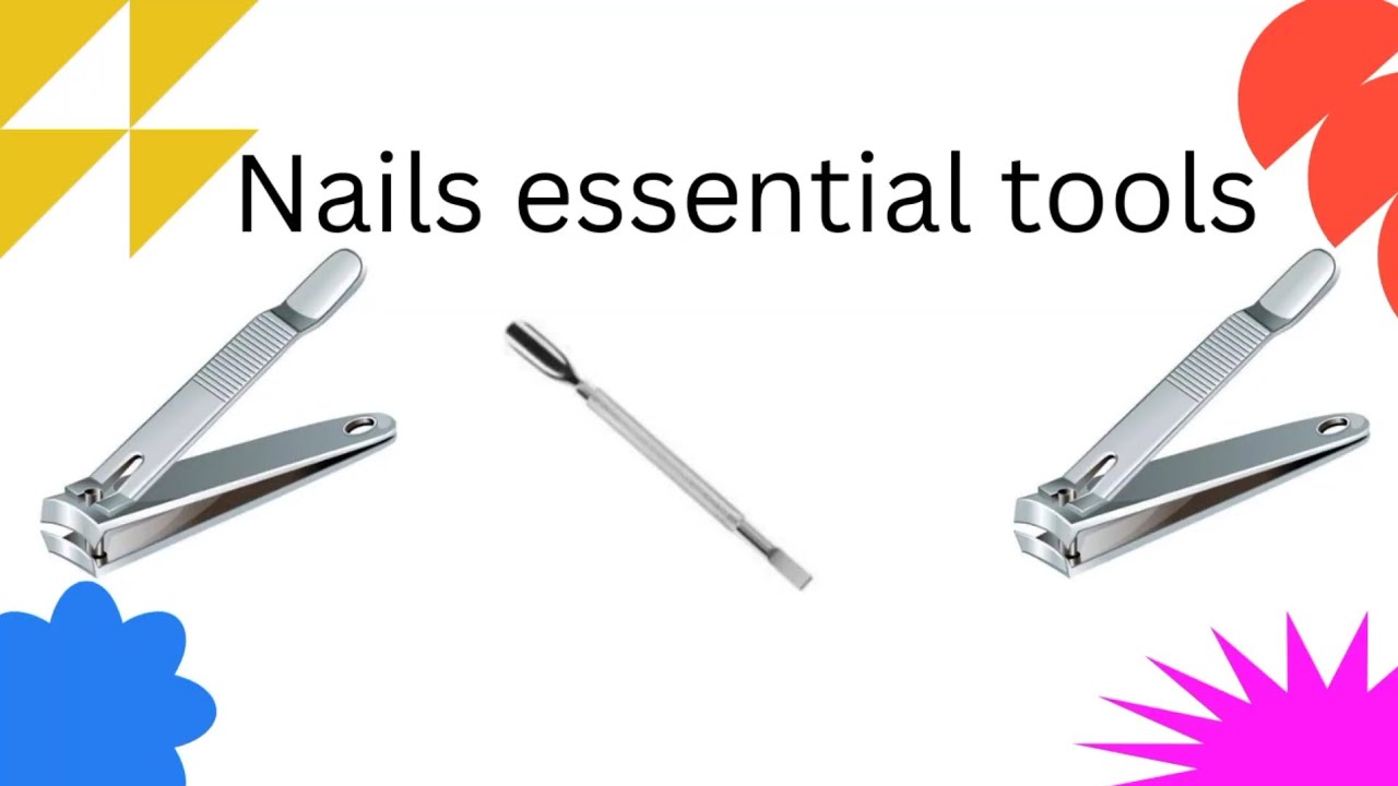 Nails essential tools with names - YouTube