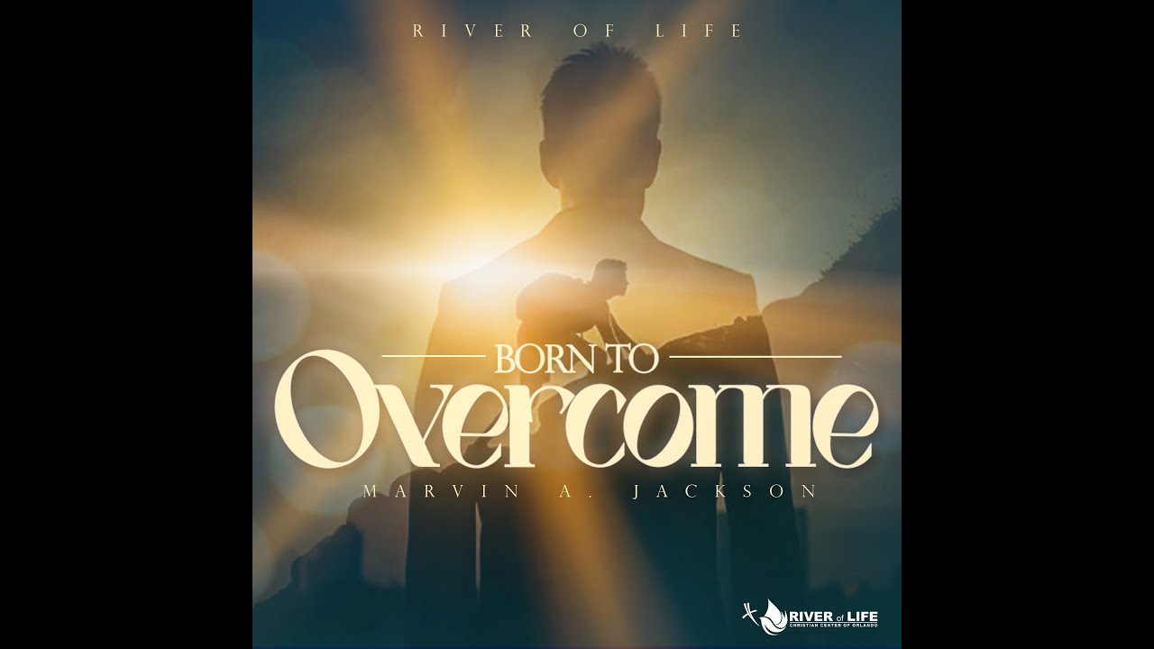 Born To Overcome Part 2| Senior Pastor Dr. Marvin A. Jackson - YouTube