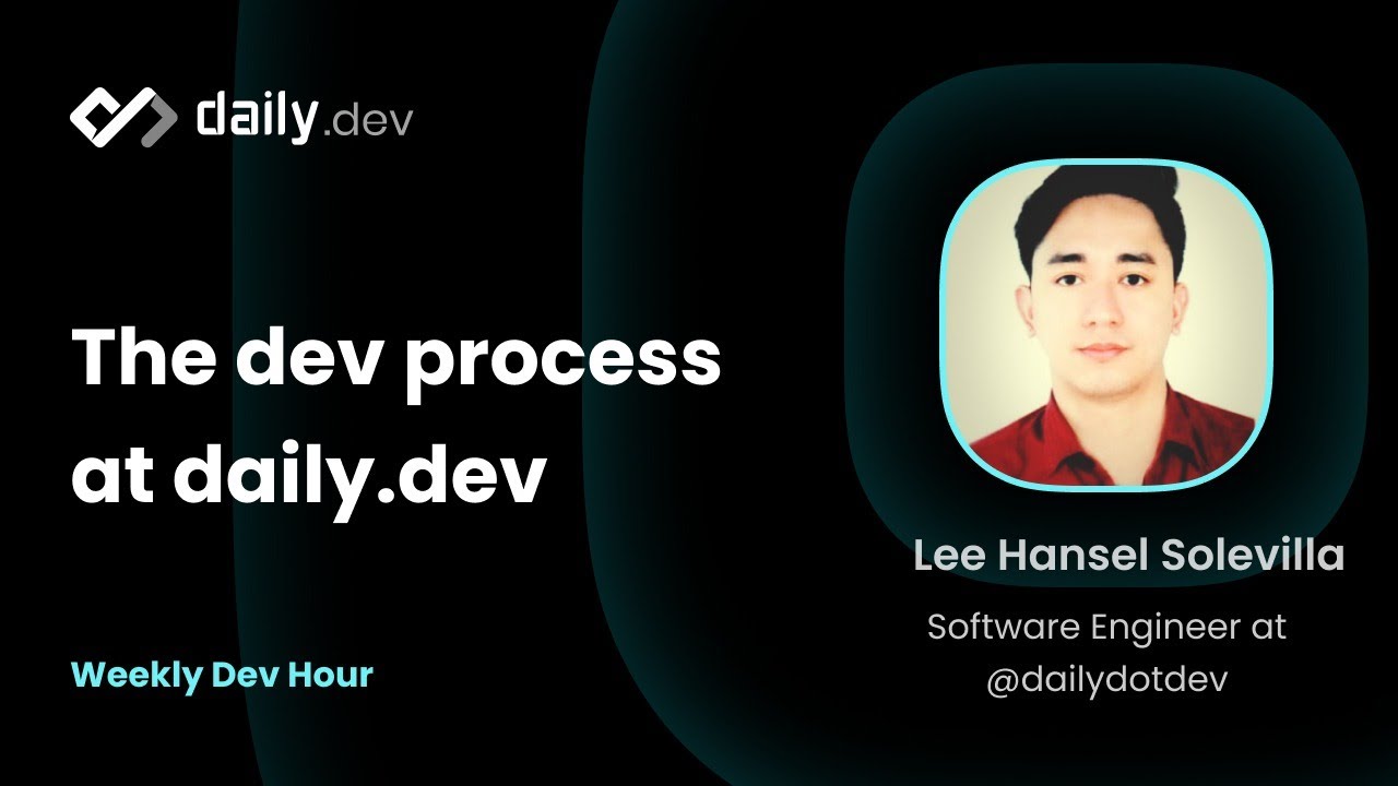 The Development process used at daily.dev | Lee Hansel Solevilla - YouTube