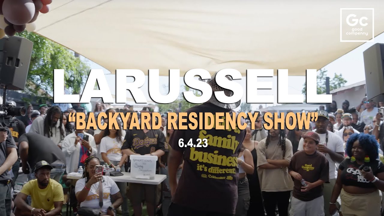LaRussell - Backyard Residency Show #3 | 6.4.23 - YouTube