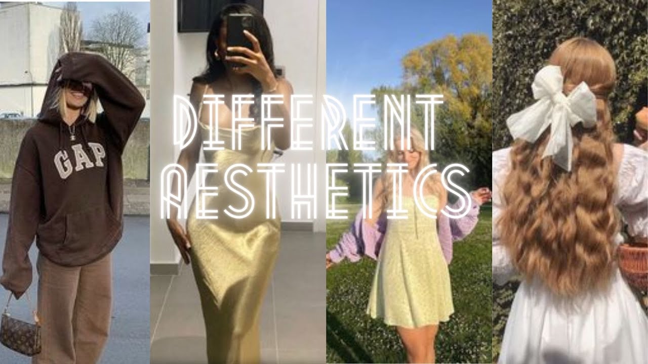 Different Aesthetics | What's your aesthetic? - YouTube