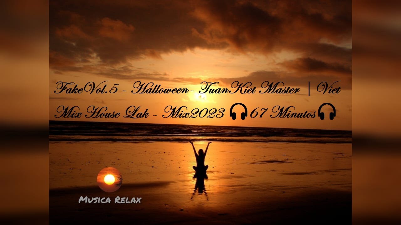 FAKE VOL.5 - HALLOWEEN - TUẤN KIỆT MASTER | VIỆT MIX HOUSE LAK - MIX ...