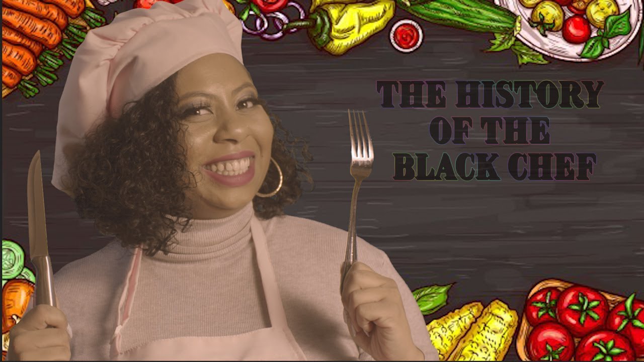 The History of The Black Chef - YouTube