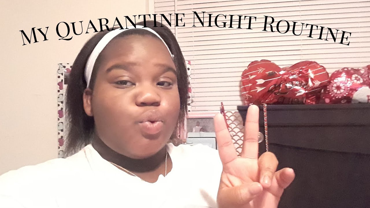 My quarantine night routine - YouTube