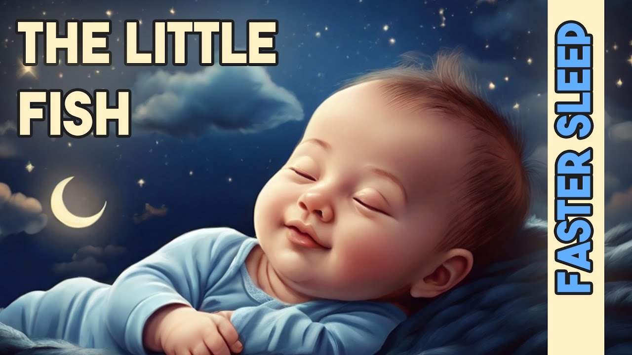 The Little Fish | Baby Lullaby | Bedtime Music - YouTube