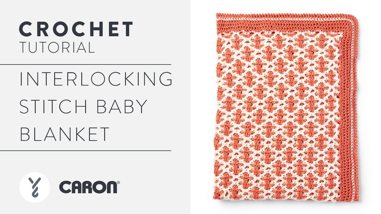 Interlocking Crochet Tutorial & Mosaic Stitch Baby Blanket Pattern ...