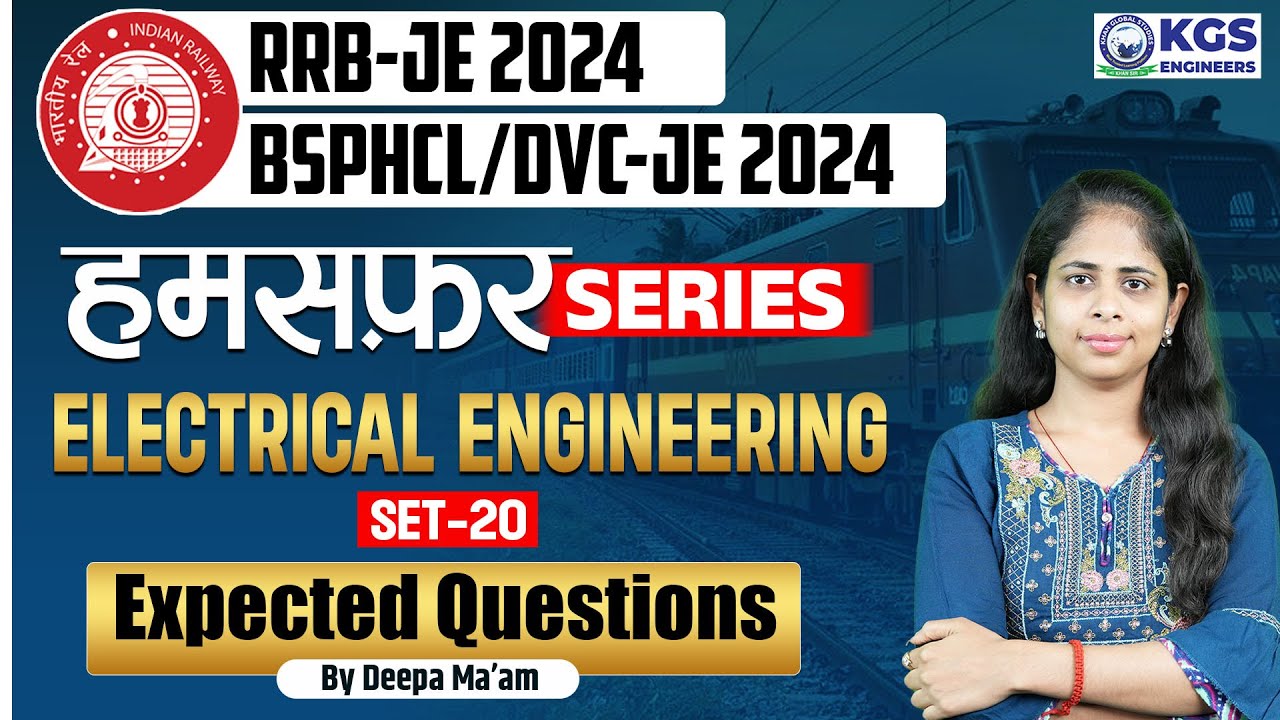 RRB-JE/BSPHCL/DVC-JE 2024 | Electrical Engineering | Expected Questions Set-20 | By Deepa Ma'am ...