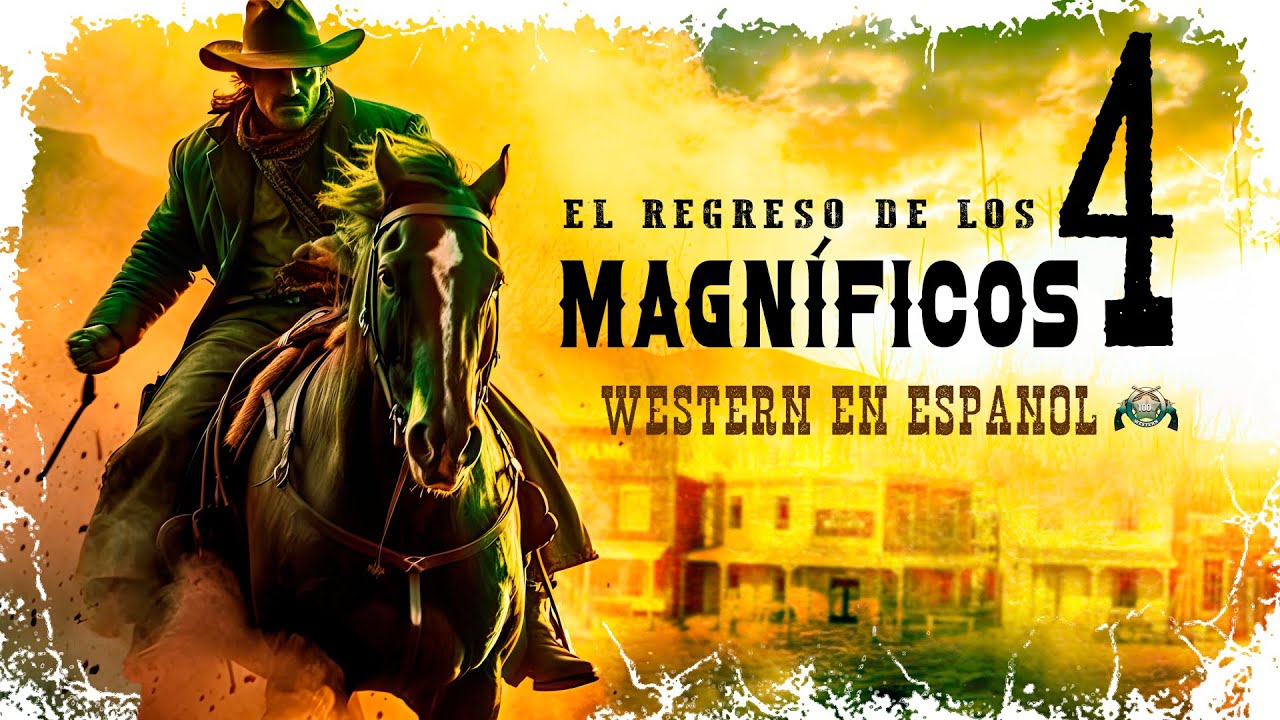 El Regreso de los 4 Magníficos | Película del OESTE | ESPAÑOL | 1970 ...