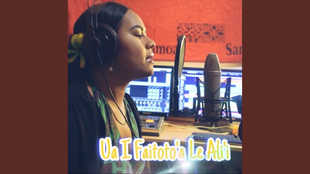 Ua I Faitoto'a Le Ali'i - YouTube