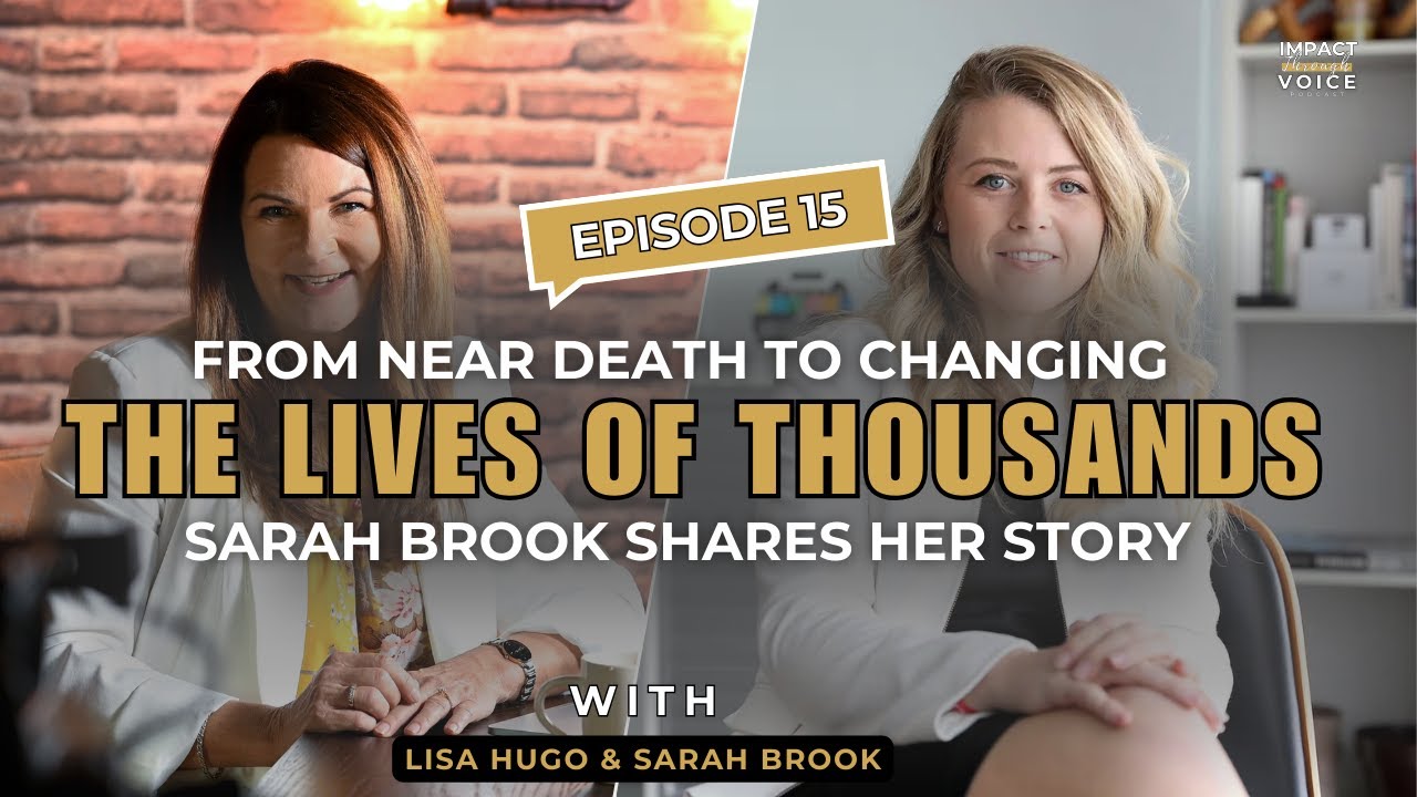 From Near Death To Changing The Lives Of Thousands - Sarah Brook Shares Her Story - YouTube