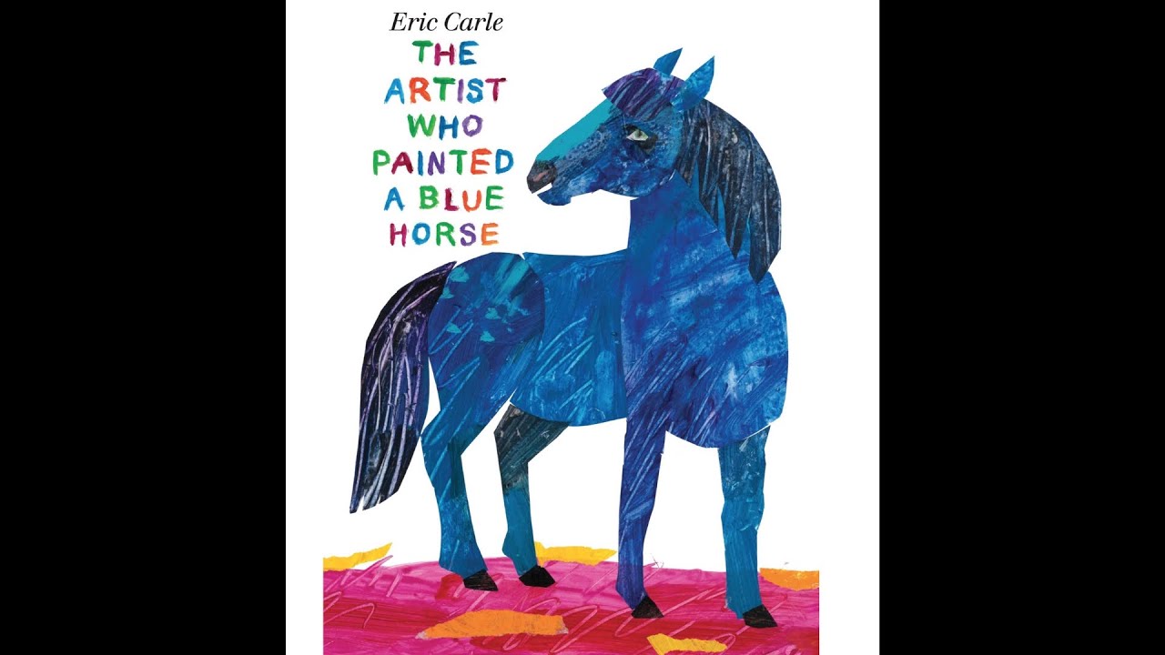🎨🐴 The Artist Who Painted a Blue Horse | Read Aloud for Kids | Eric ...