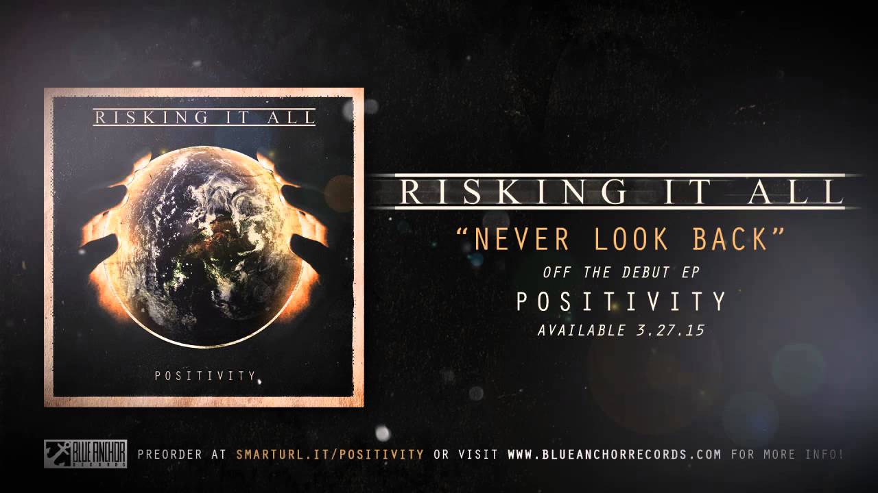 RISKING IT ALL - Never Look Back || Blue Anchor Records - YouTube