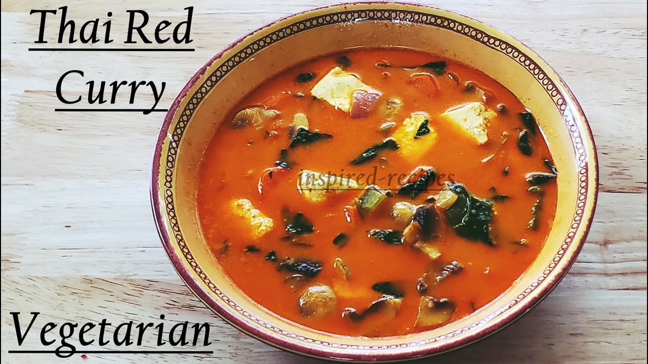 Restaurant Style Thai Red Curry Recipe | Best Thai Curry | Thai Red ...