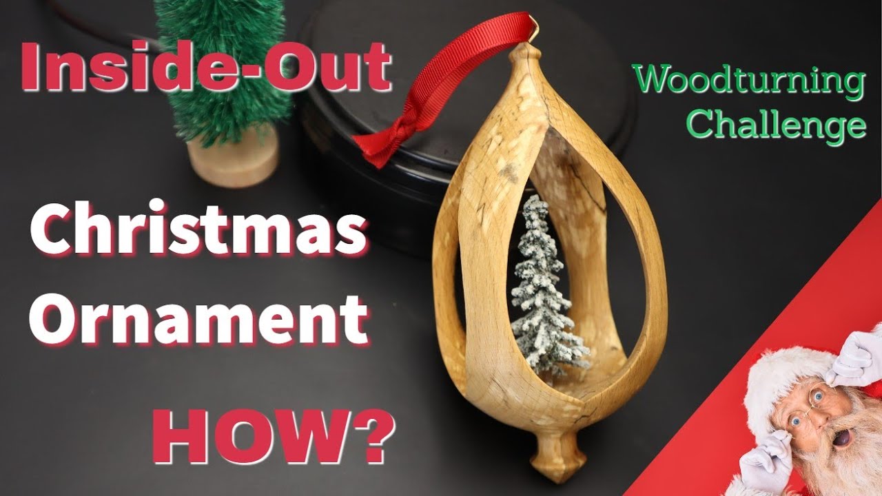 Delicate INSIDE-OUT Christmas Ornament Project 🎄 Woodturning Challenge ...