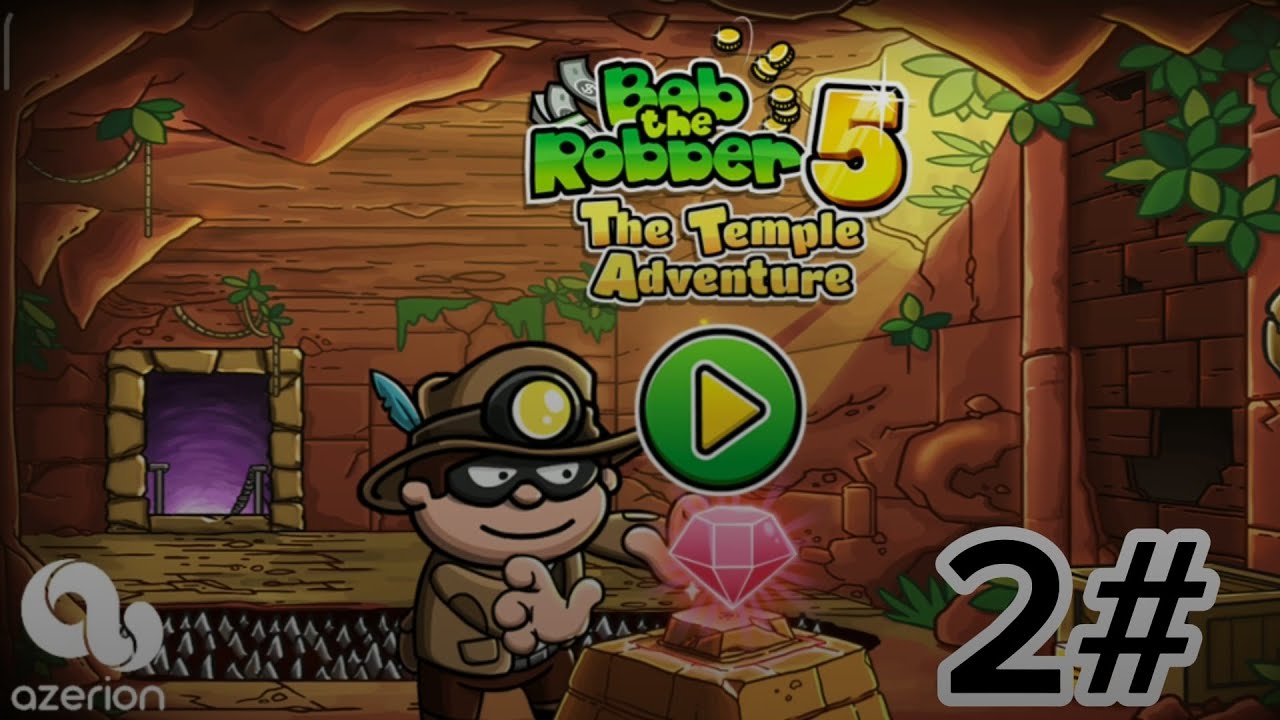 BOB THE ROBBER 5 - LEVEL 4 - 7 #2 (GAME PLAY) - YouTube
