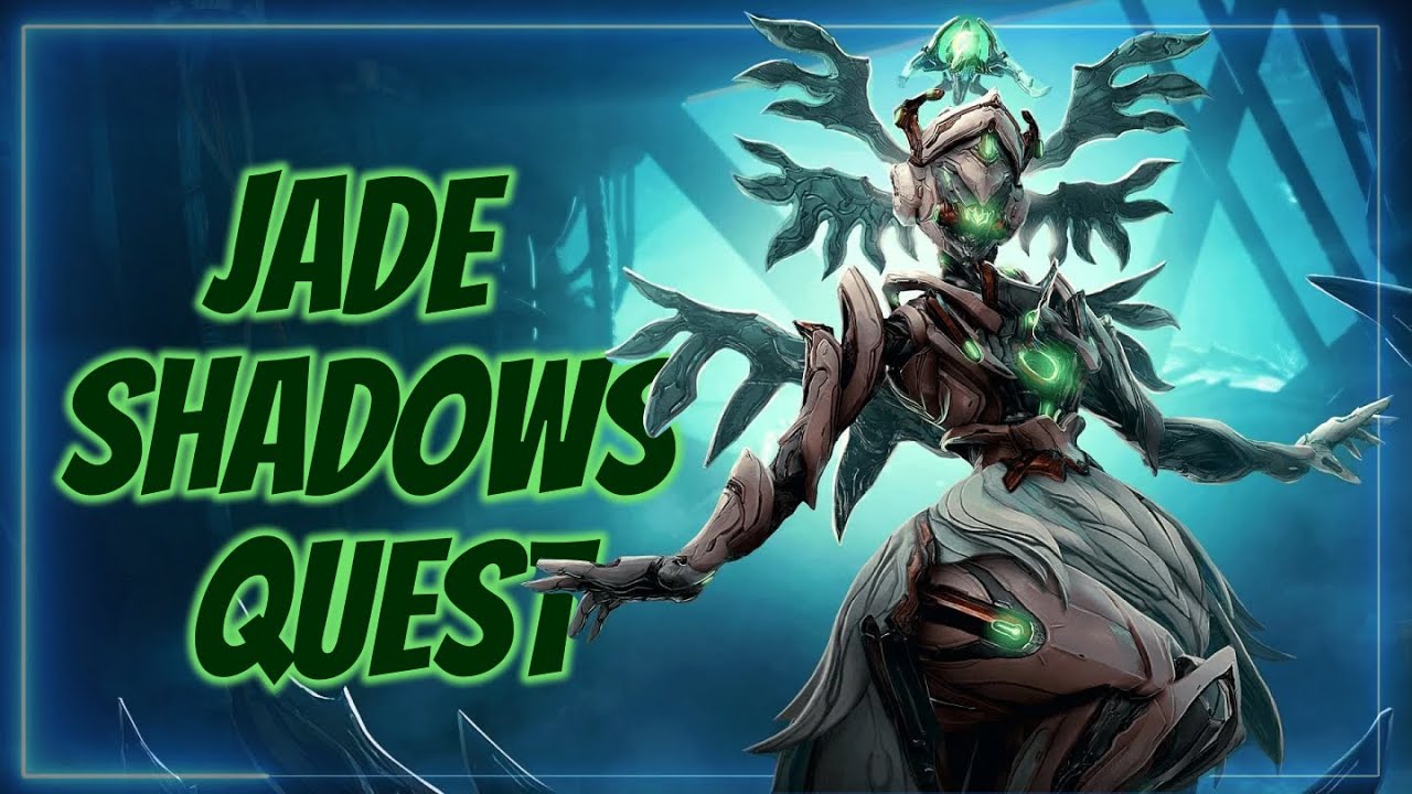 Warframe: Jade Shadows Quest || WARNING: Will contain scenes of trauma ...