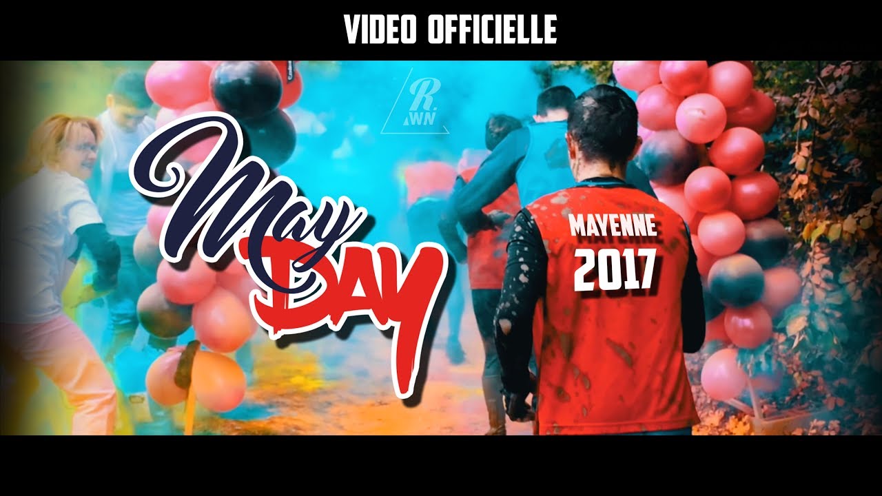 MAYDAY 2017 ( Official Video ) - YouTube