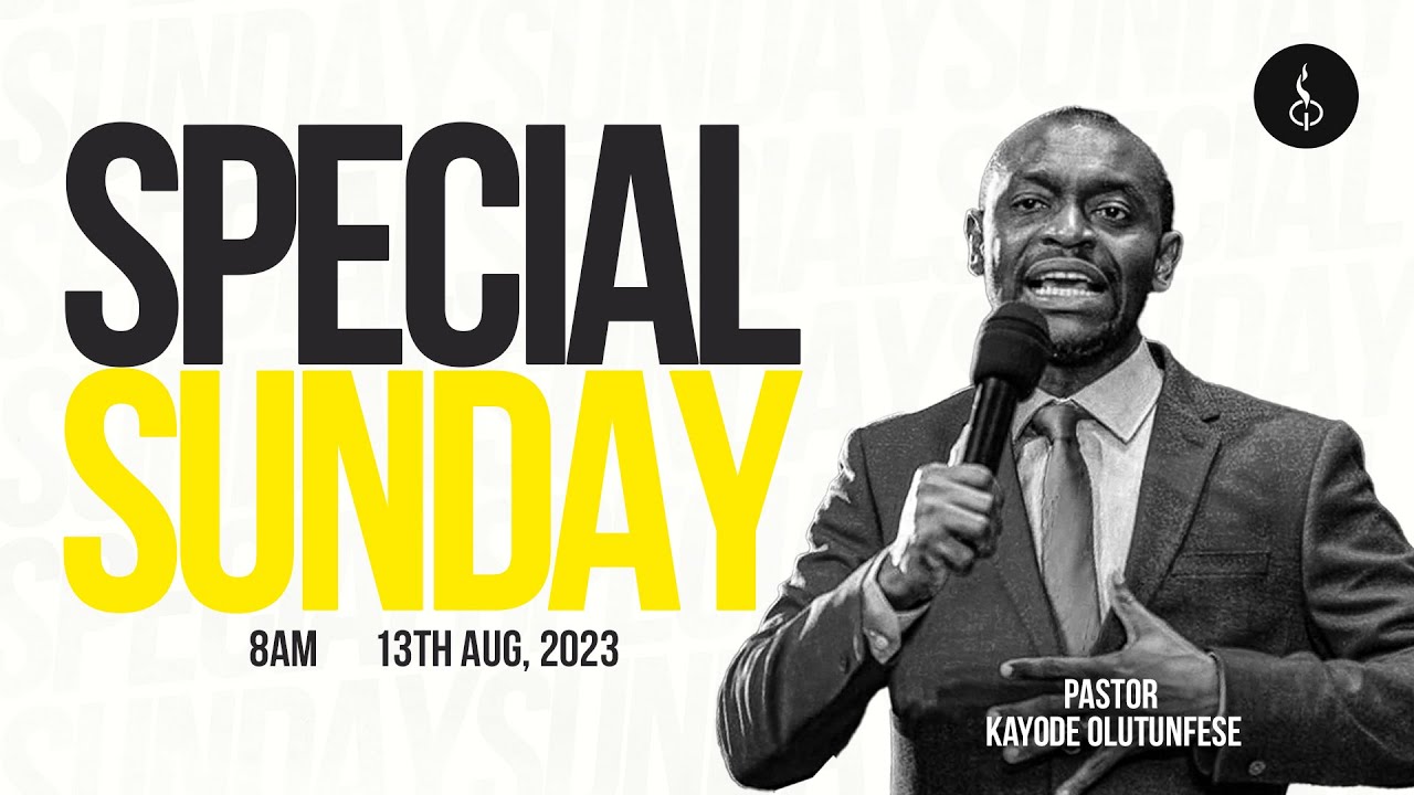 Special Sunday Service | Pastor Kayode Olutunfese - YouTube