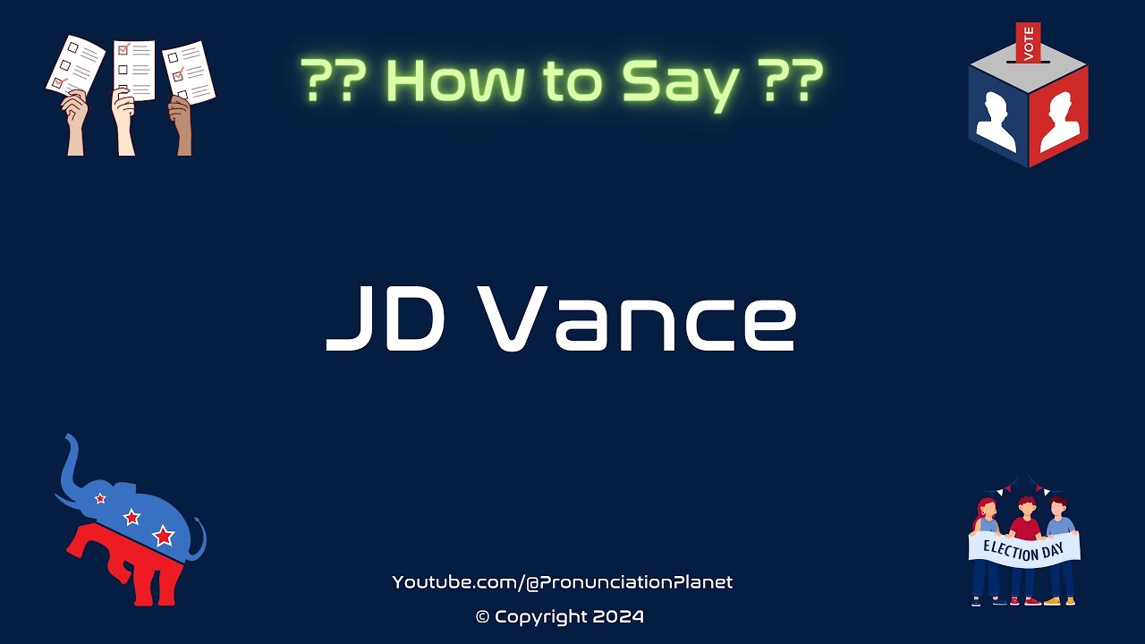 How to Pronounce JD Vance Correctly in English | How to Say JD Vance in ...