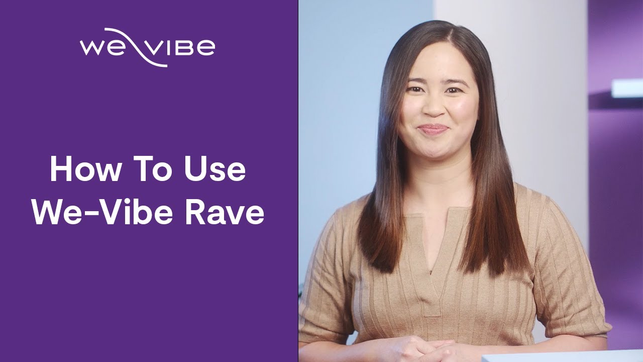 How to Use We-Vibe Rave - YouTube