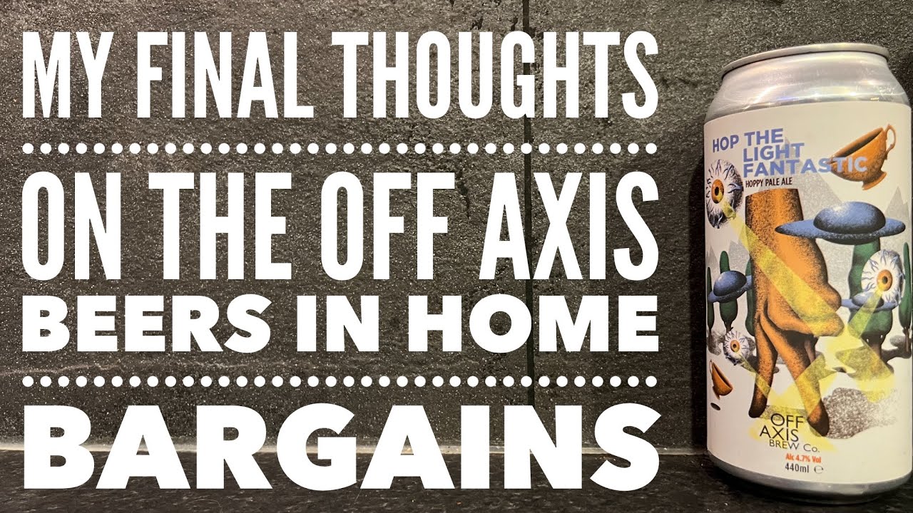 Off Axis Brew Co Hop The Light Fantastic Hoppy Pale Ale | Home Bargains ...