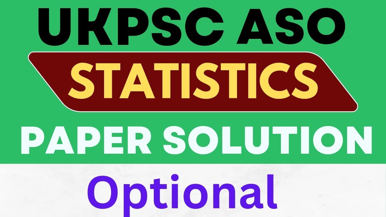 ukpsc aso paper solution | UKPSC ASO Statistics optional paper 2024 ...