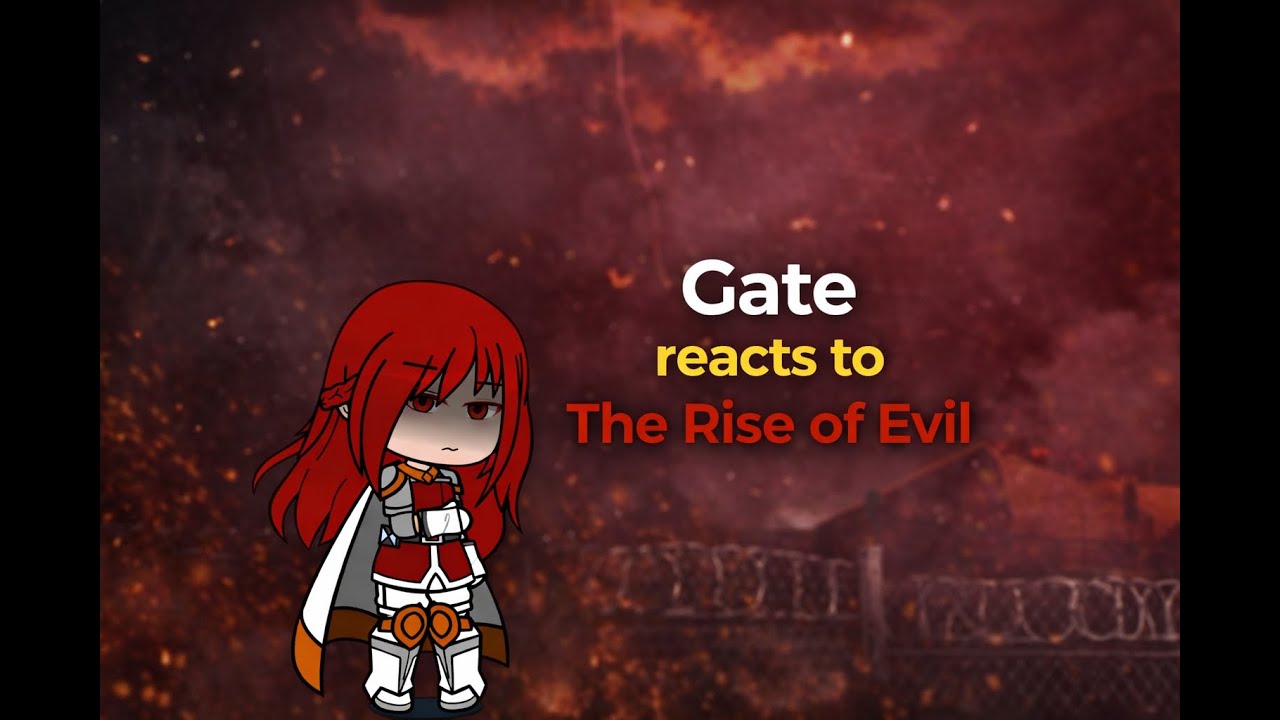 Gate reacts to The Rise of Evil - YouTube