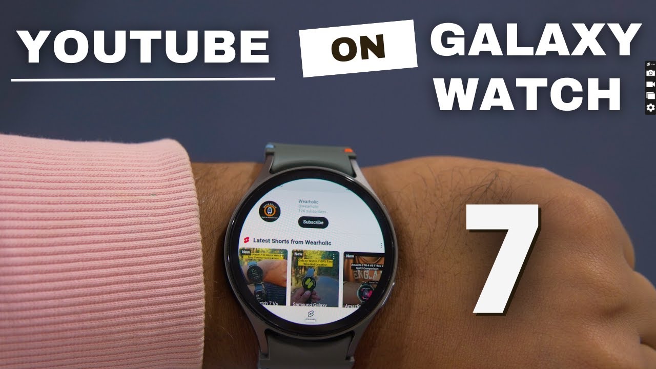 How To Watch YouTube On Samsung Galaxy Watch 7? Play YouTube Videos In ...