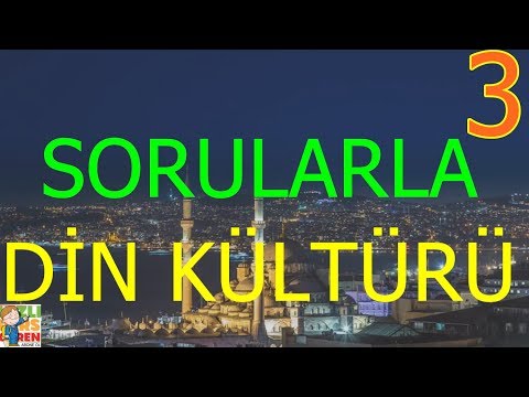 Sorularla Din Kültürü - 3