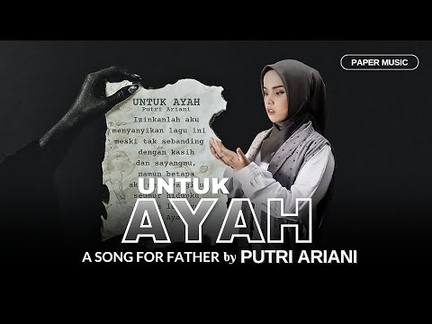 Putri Ariani - Untuk Ayah (Music Video)