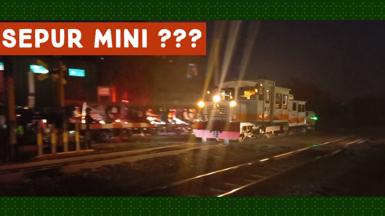 Lucu Sepur Mini Lewat Di Rel | Kereta Lori Inspeksi - YouTube