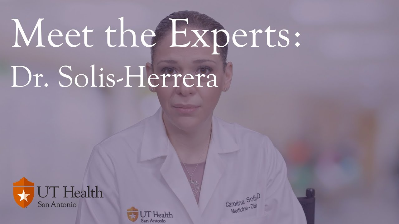 Meet the Experts: Dr. Solis-Herrera - YouTube