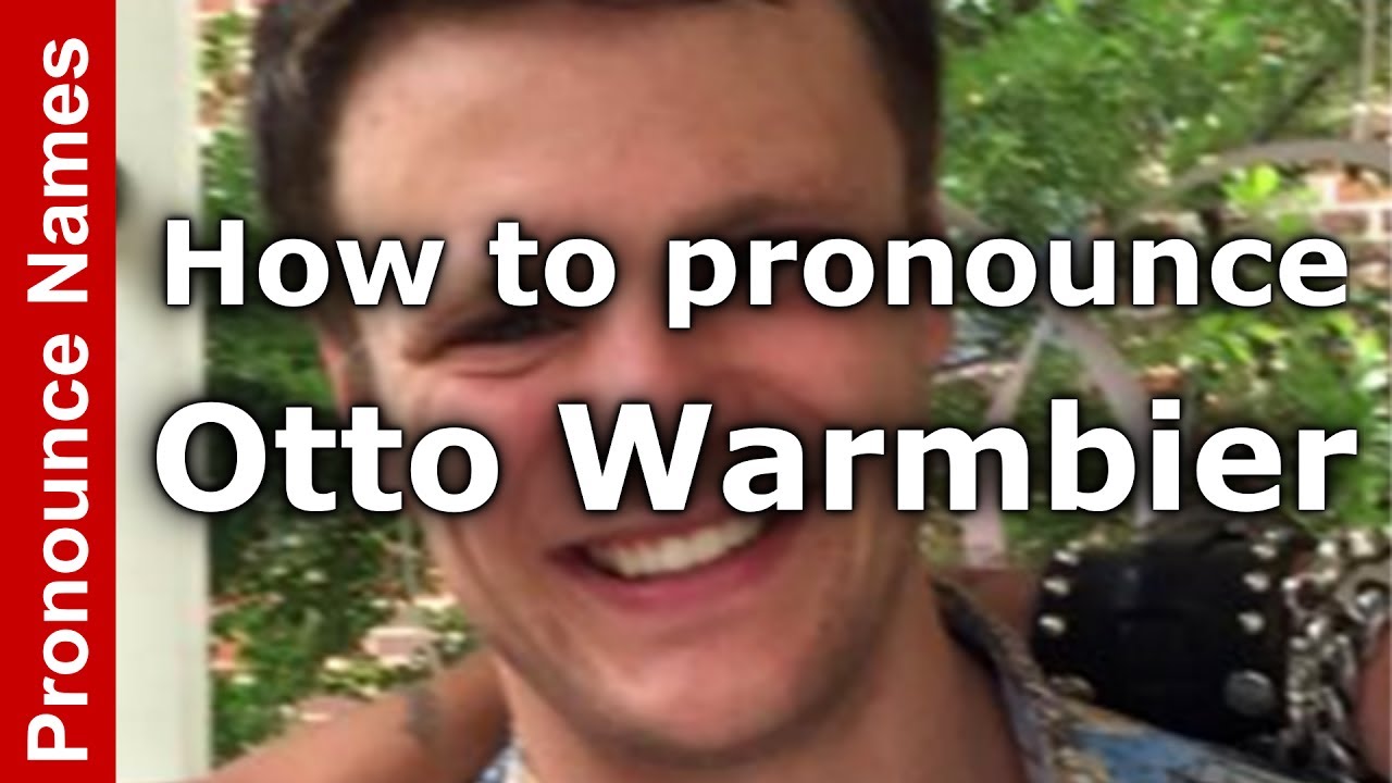 How to pronounce Otto Warmbier (US/American English) - PronounceNames ...