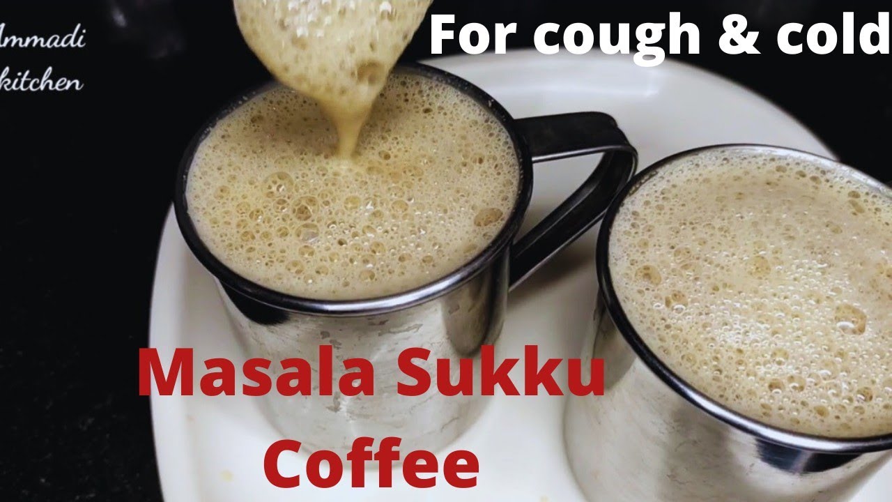 Masala Sukku Coffee/best drink for cold and cough|சுக்கு காபி|ammadi kitchen - YouTube