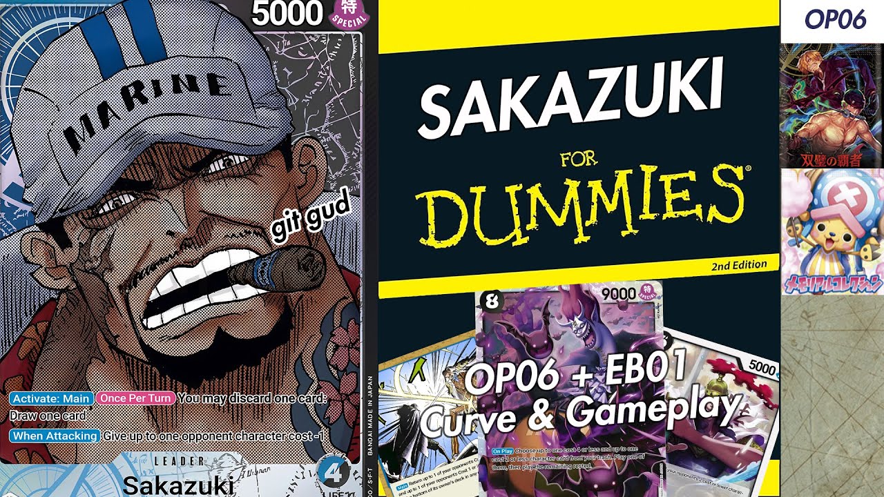 SAKAZUKI (RIP) FOR DUMMIES PART 2 | One Piece Card Game OP06 Guide ...