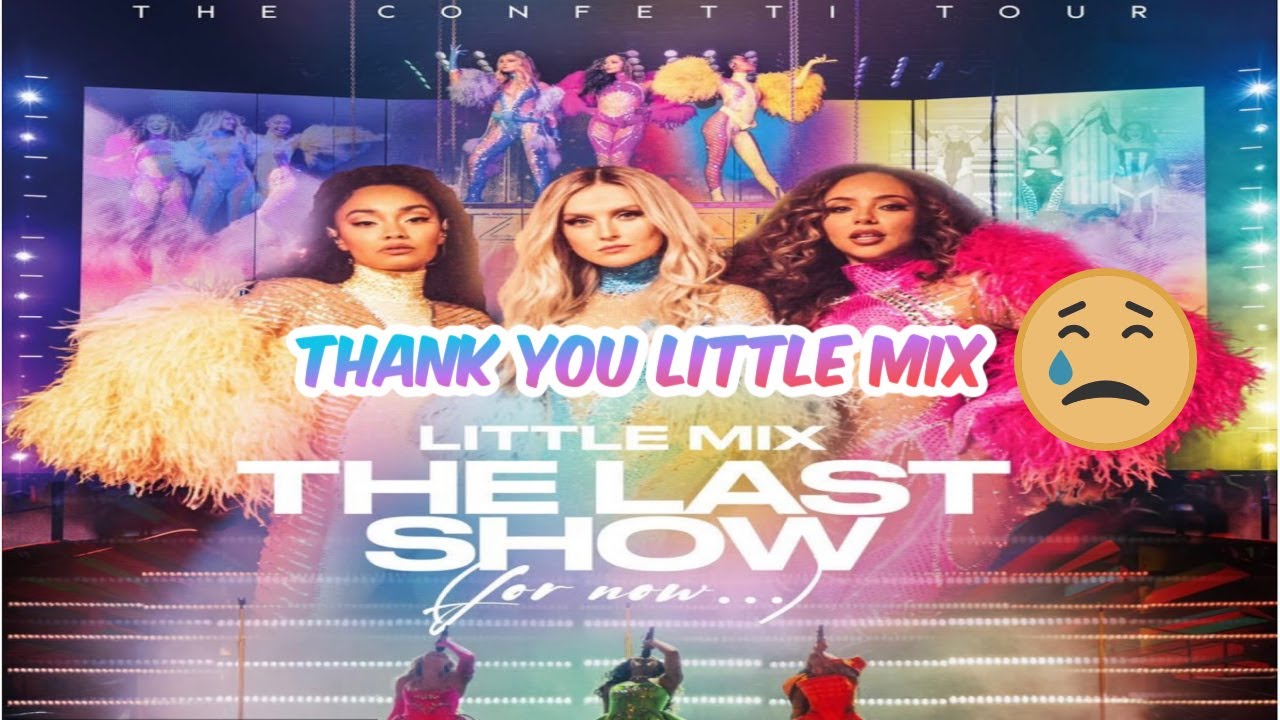 Thank You, Little Mix🥹 Little Mix The Last Show (For Now ....)💪🏽💚 ...