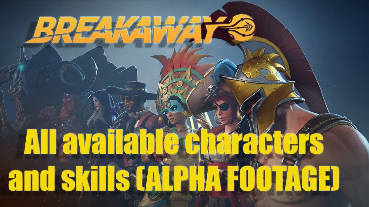 Breakaway Alpha: All available characters - YouTube