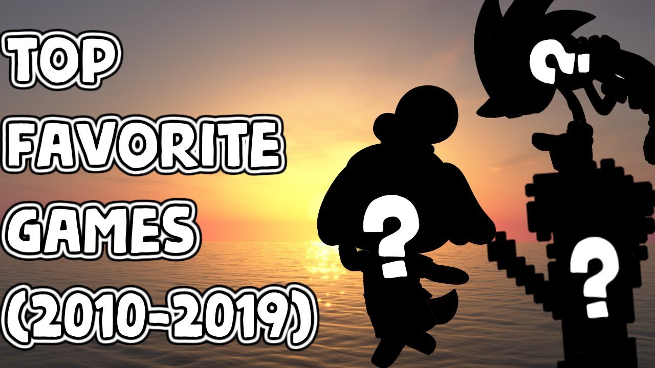 top 5 favorite games of the decade (2010-2019) - YouTube