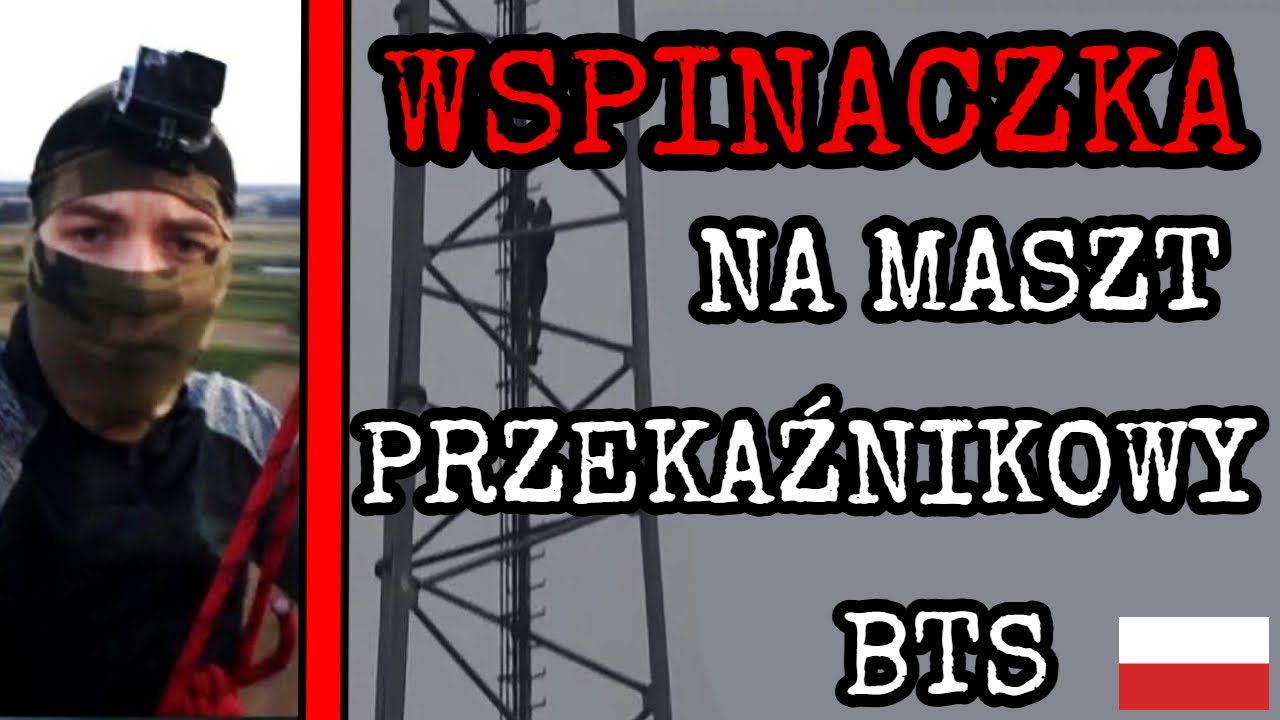 WSPINACZKA MASZT PRZEKAŹNIKOWY BTS - Urban Climbing - YouTube