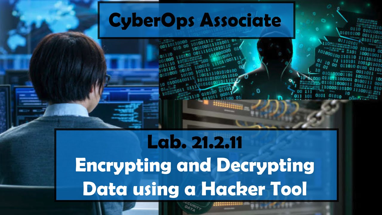 Digisec Cyberops Associate Lab 21 2 11 Encrypting And Decrypting Data Using A Hacker Tool