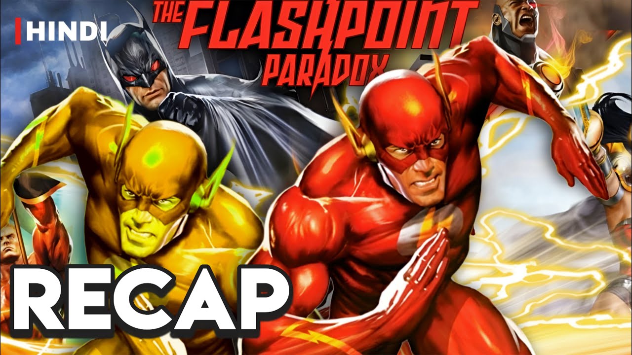 The Flashpoint Paradox Recap In Hindi | Before You Watch The Flash 2023 ...