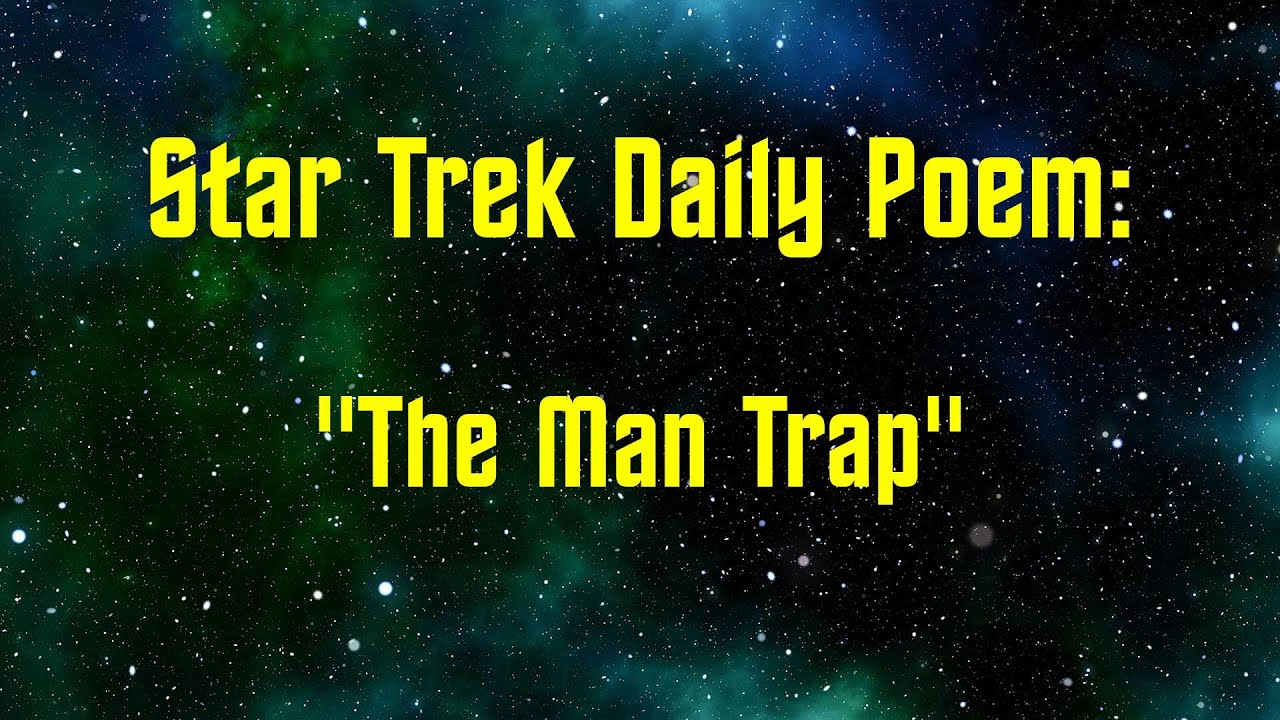 Star Trek Daily Poem: "The Man Trap" - YouTube