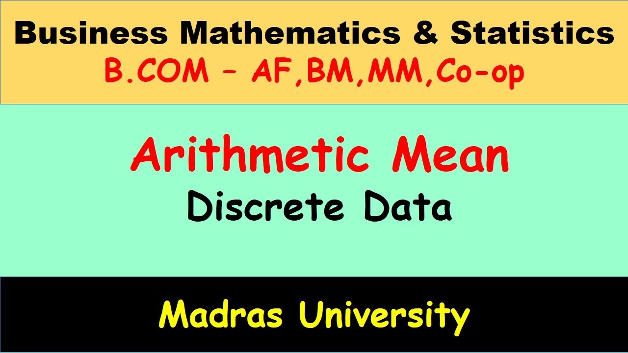 Arithmetic mean - Discrete data || Business Mathematics & Statistics ...